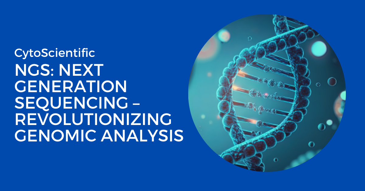 NGS: Next Generation Sequencing – Revolutionizing Genomic Analysis